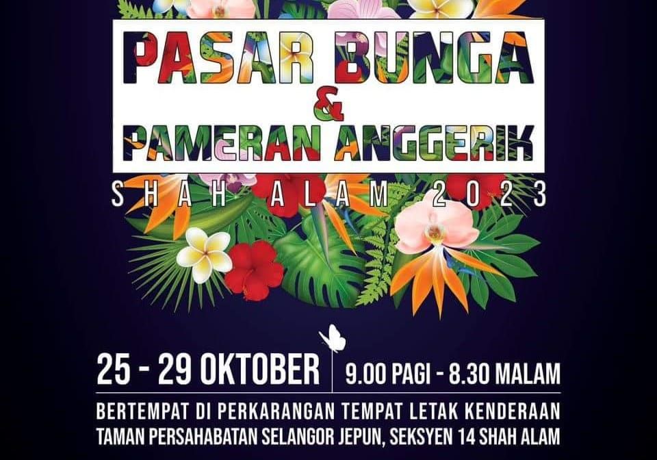 MBSA anjur Pasar Bunga dan Pameran Anggerik mulai 25 hingga 29 Oktober ...